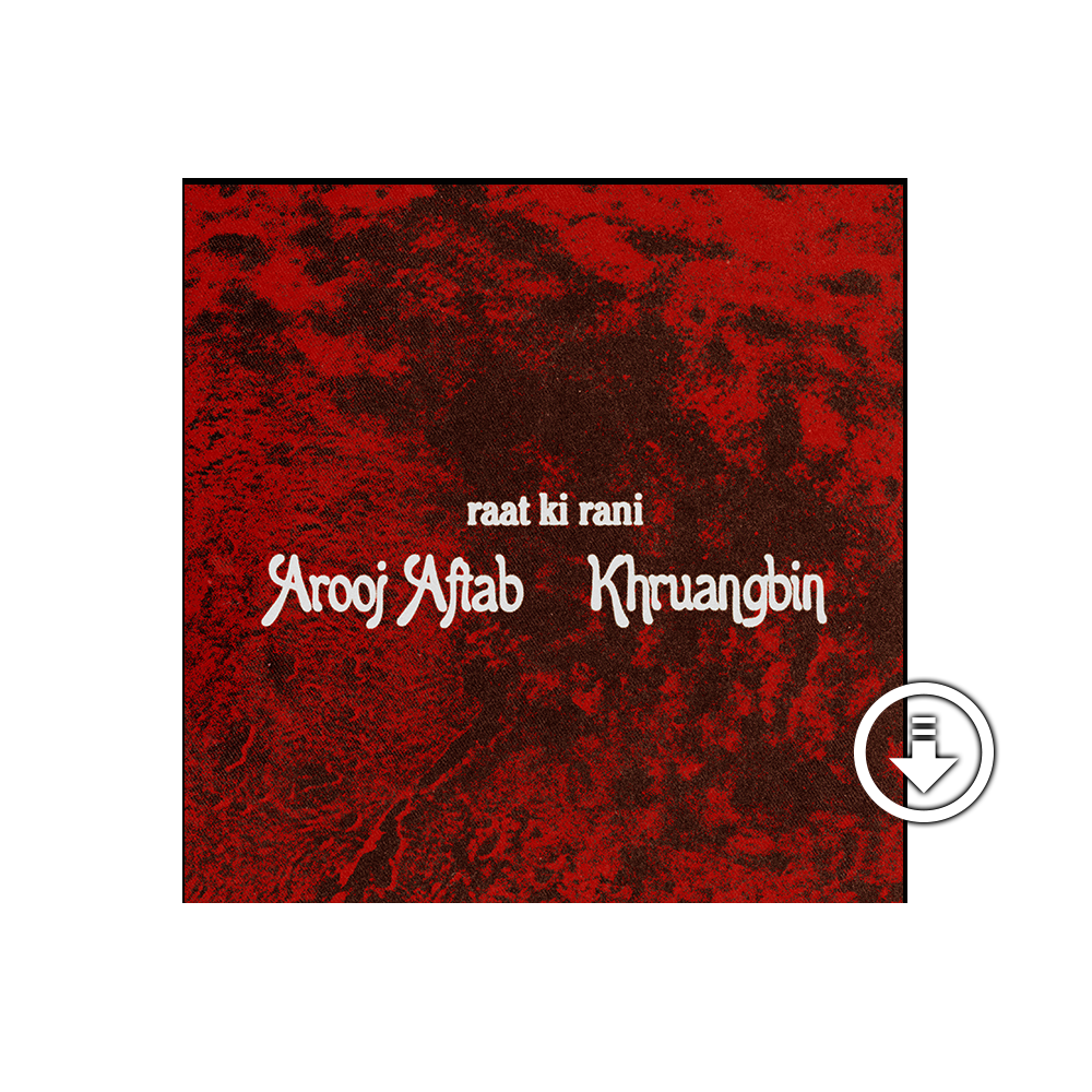 raat ki rani (Khruangbin Remix) Digital - Arooj Aftab Official Store